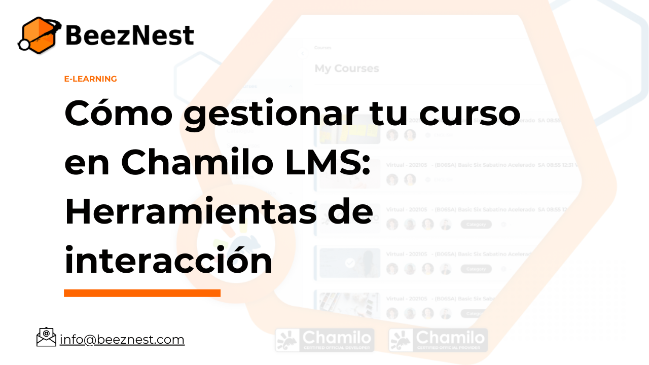 Cómo gestionar tu curso en Chamilo LMS: Herramientas de interacción | BeezNest